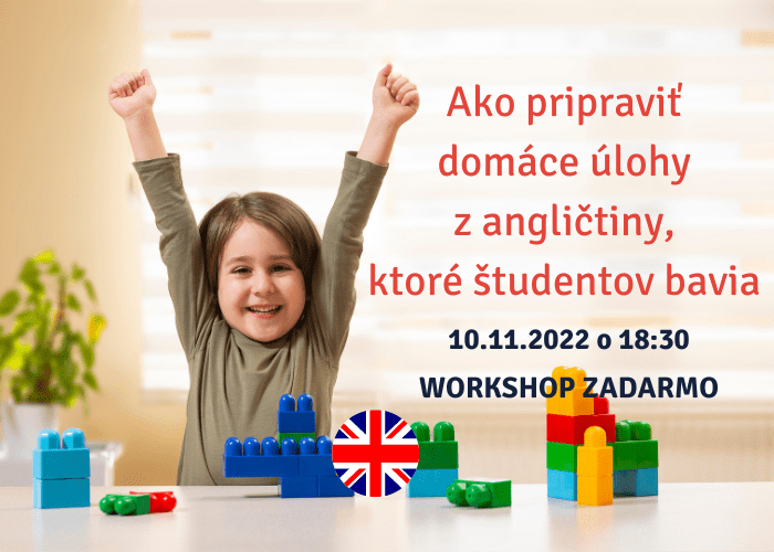 Ako pripraviť domáce úlohy z angličtiny, ktoré študentov bavia - workshop